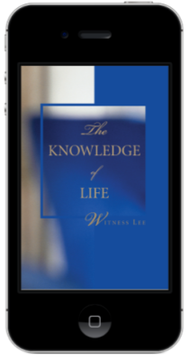 The Knowledge of Life - Realize & Experience God's Life in You