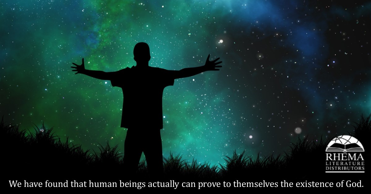 Can You Prove God is Real? | Rhema Literature Distributors Can You Prove God is Real? | Rhema Literature Distributors